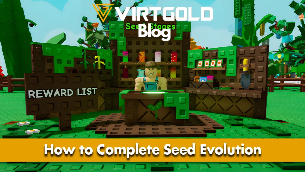 Grow a Garden - How to Complete Seed Evolution - VirtGold